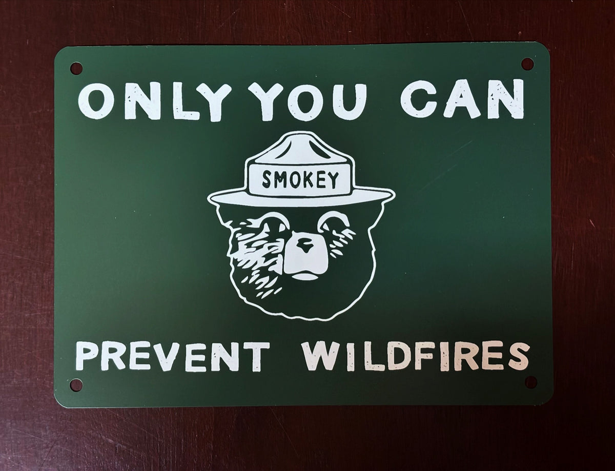 Smokey Bear Only You Can Prevent Wildfires metal sign – DKG Signs